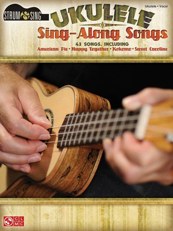 Ukulele Sing Along Songs Strum and Sing (Softcover Book) - Cherry Lane ...